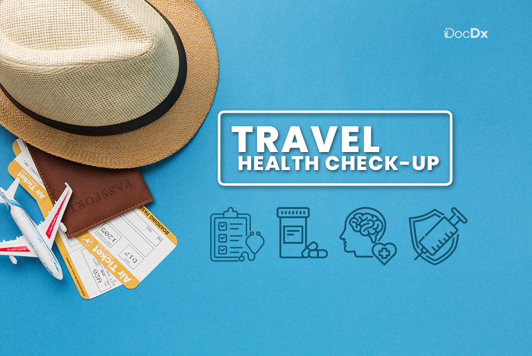 How to Prepare Summer Travel Health Check-Up | Blog | DocDx